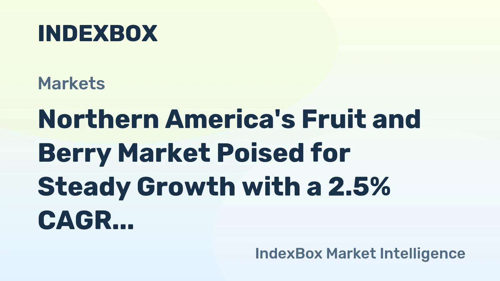 Northern America's Fruit and Berry Market Poised for Steady Growth with a 2.5% CAGR in Value Through 2035