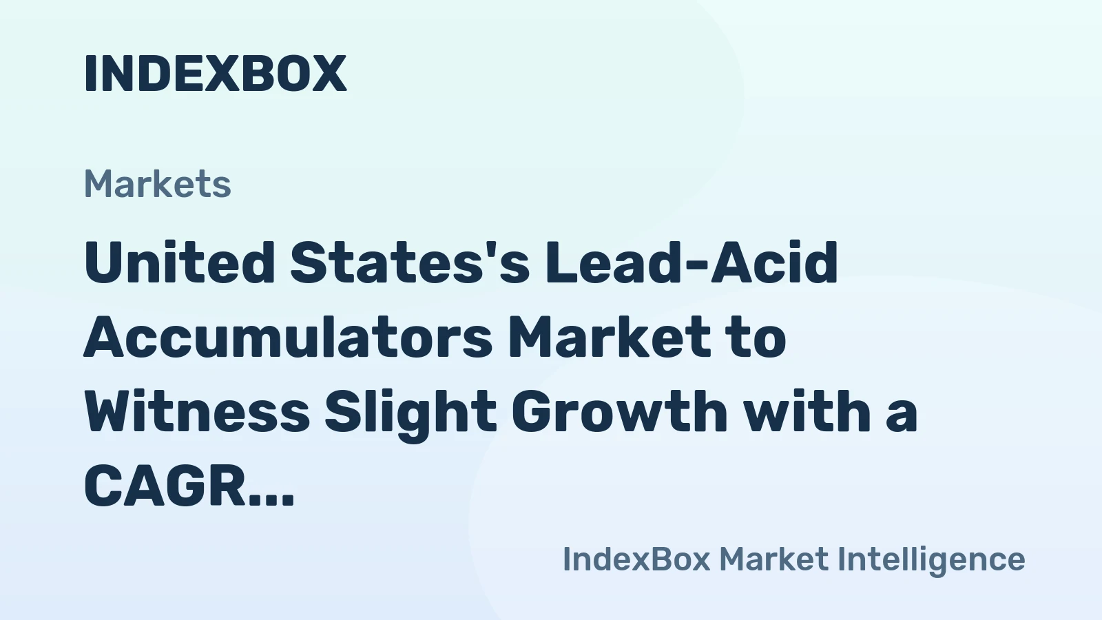United States's Lead-Acid Accumulators Market to Witness Slight Growth with a CAGR of +0.1% from 2024-2035