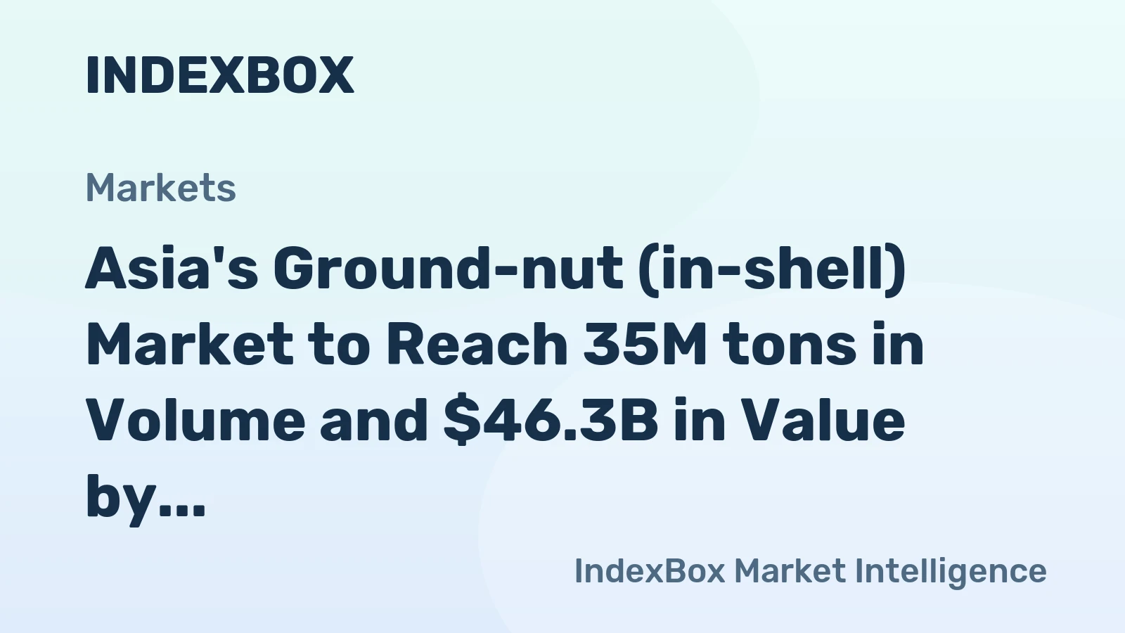 Asia's Ground-nut (in-shell) Market to Reach 35M tons in Volume and $46.3B in Value by 2035