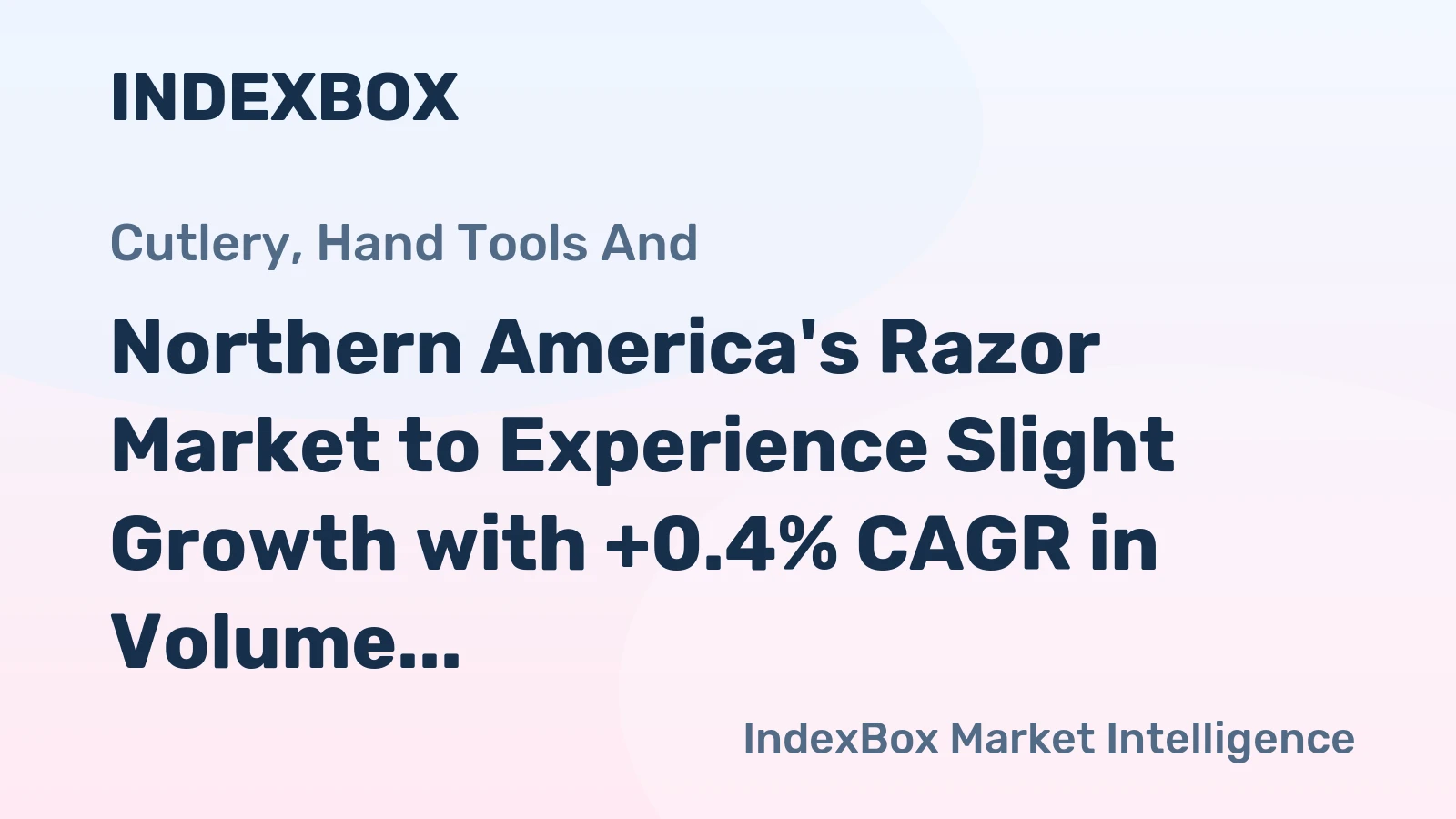 Northern America's Razor Market to Experience Slight Growth with +0.4% CAGR in Volume from 2024 to 2035