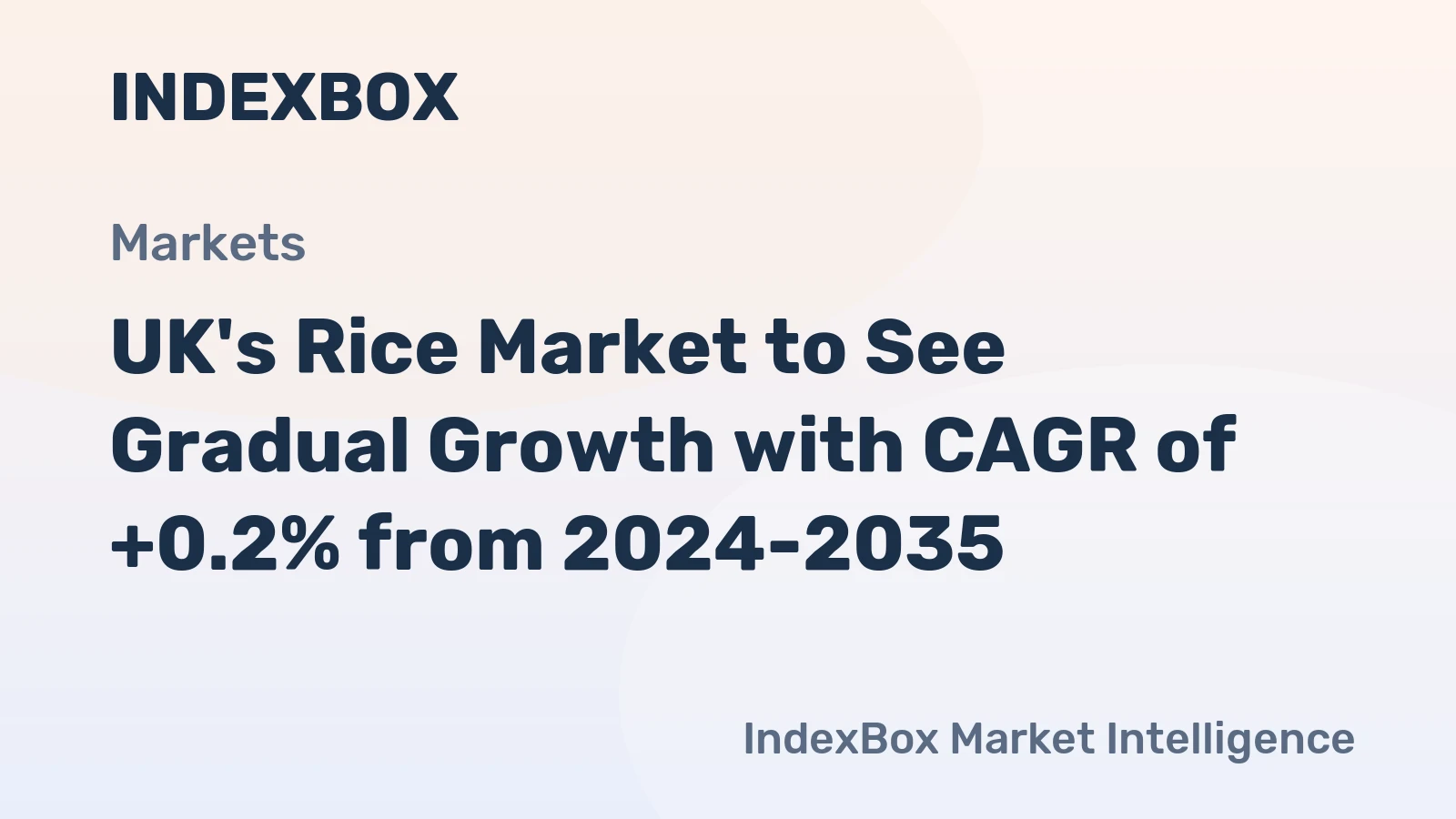 UK's Rice Market to See Gradual Growth with CAGR of +0.2% from 2024-2035