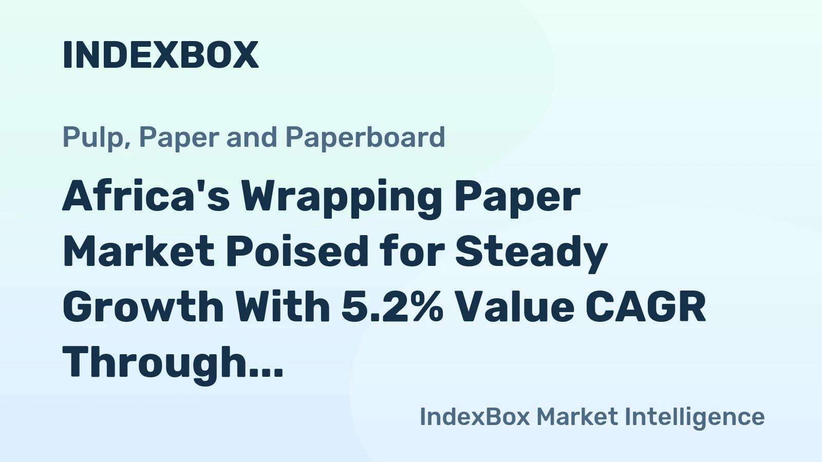 Africa's Wrapping Paper Market Poised for Steady Growth With 5.2% Value CAGR Through 2035