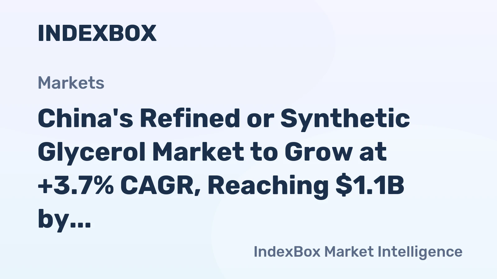 China's Refined or Synthetic Glycerol Market to Grow at +3.7% CAGR, Reaching $1.1B by 2035