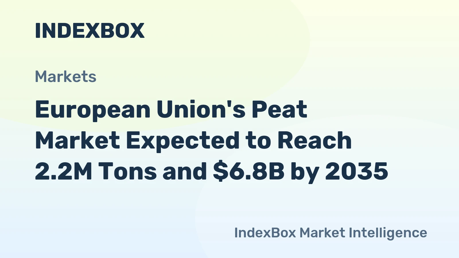 European Union's Peat Market Expected to Reach 2.2M Tons and $6.8B by 2035