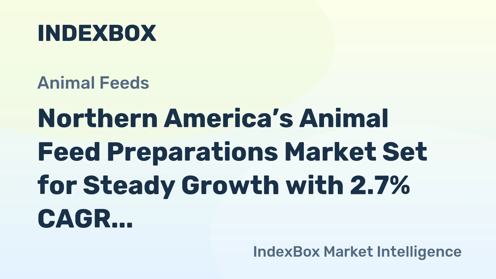 Northern America’s Animal Feed Preparations Market Set for Steady Growth with 2.7% CAGR in Value