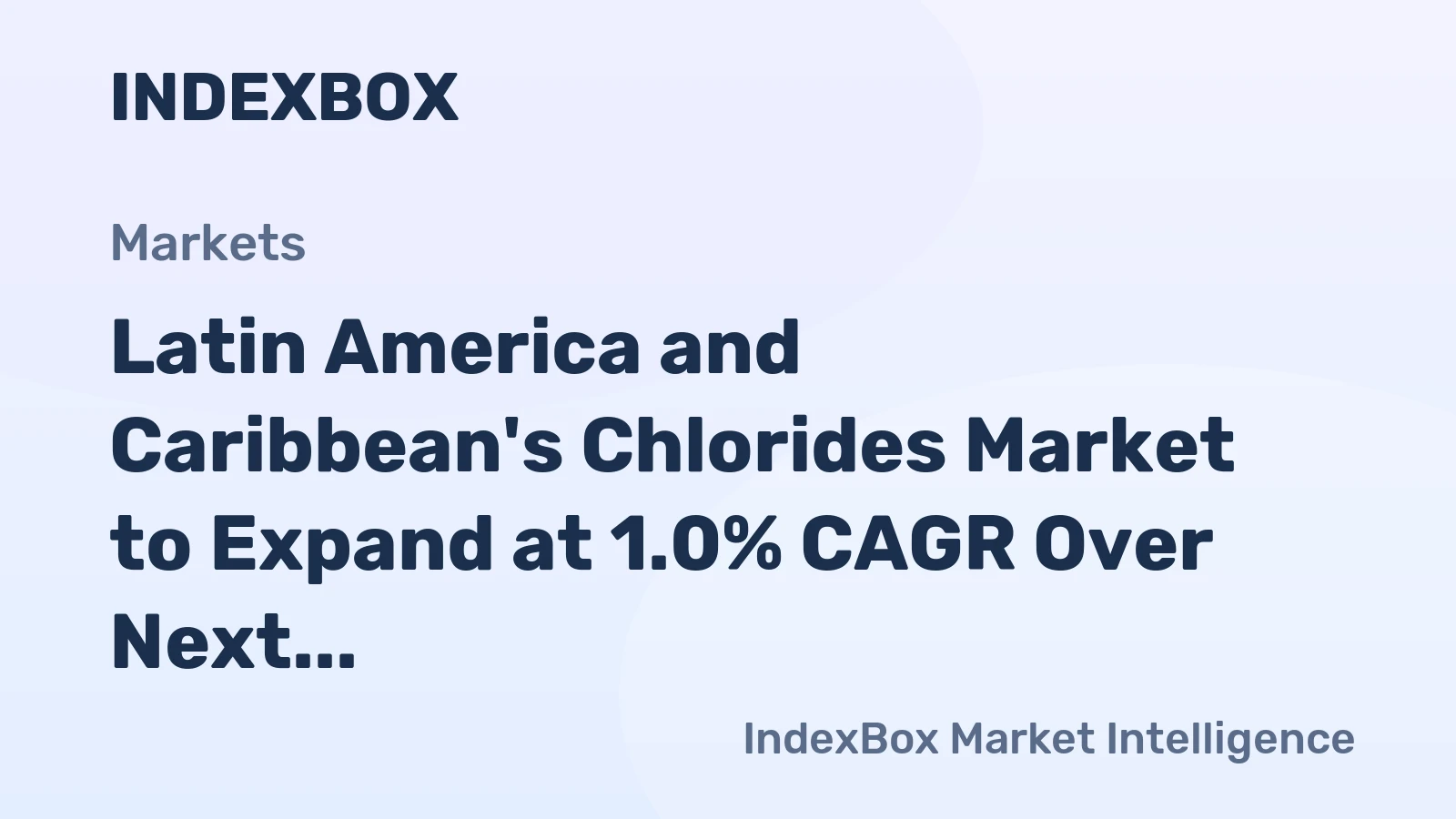 Latin America and Caribbean's Chlorides Market to Expand at 1.0% CAGR Over Next Decade