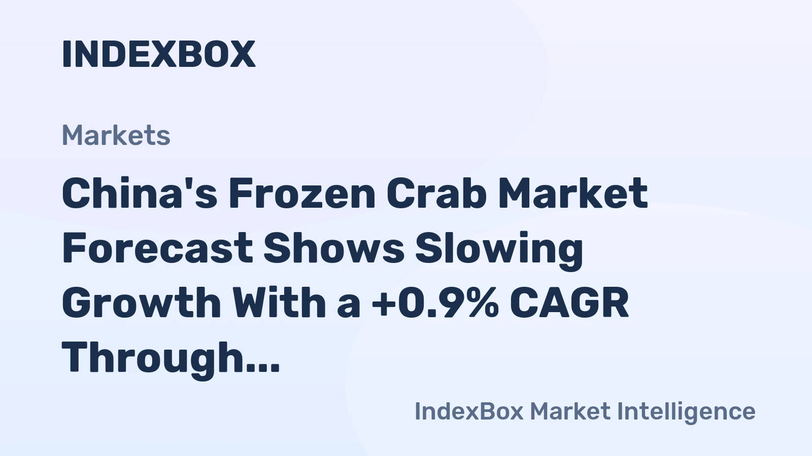 China's Frozen Crab Market Forecast Shows Slowing Growth With a +0.9% CAGR Through 2035