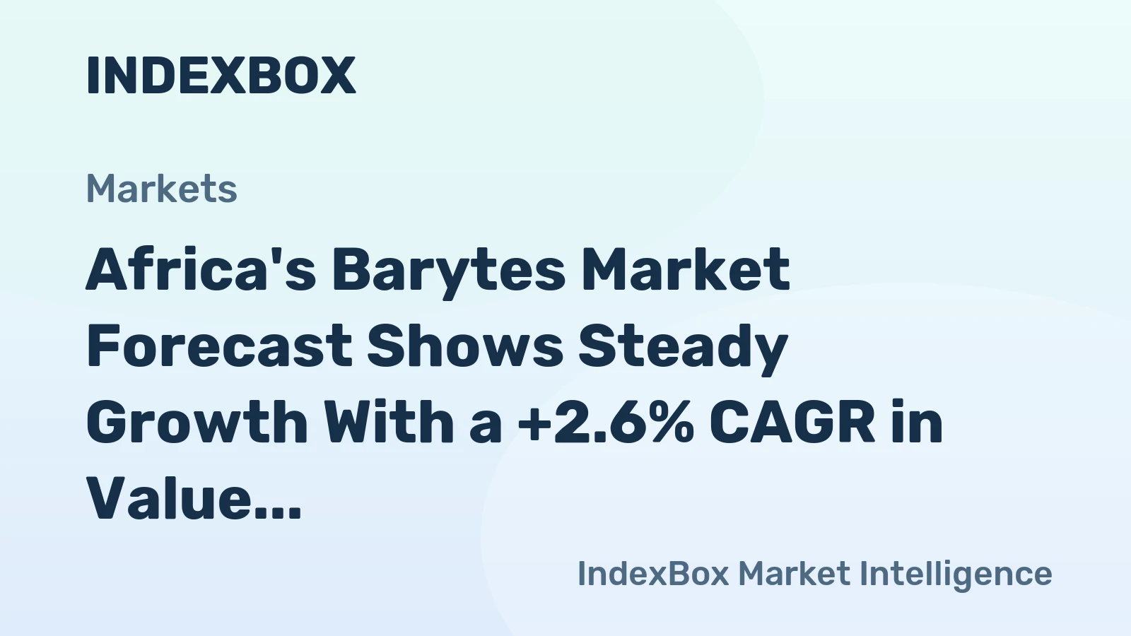 Africa's Barytes Market Forecast Shows Steady Growth With a +2.6% CAGR in Value