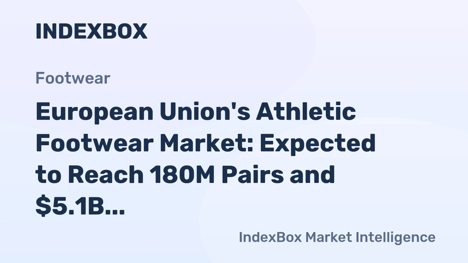 European Union's Athletic Footwear Market: Expected to Reach 180M Pairs and $5.1B by 2035