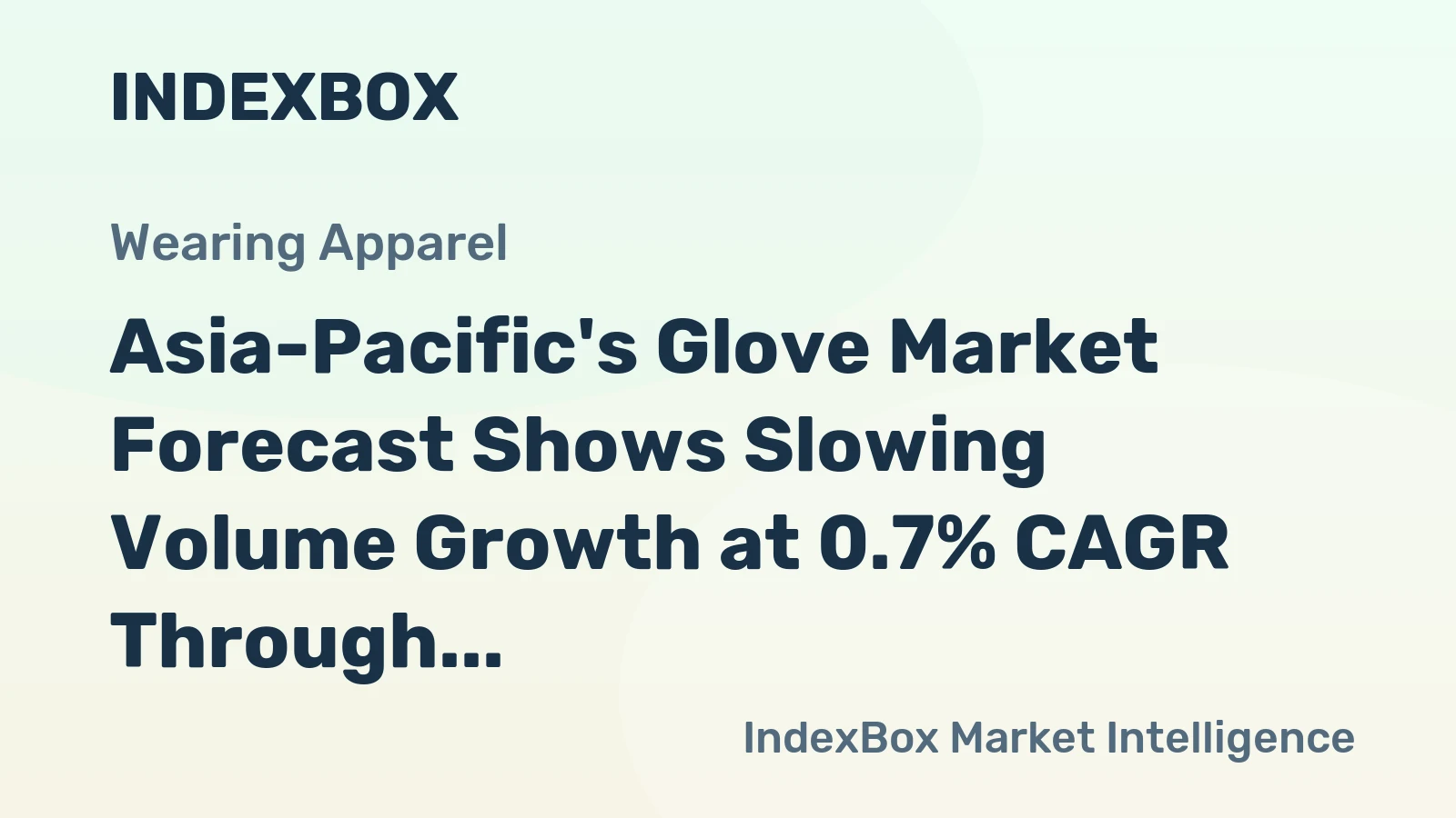 Asia-Pacific's Glove Market Forecast Shows Slowing Volume Growth at 0.7% CAGR Through 2035