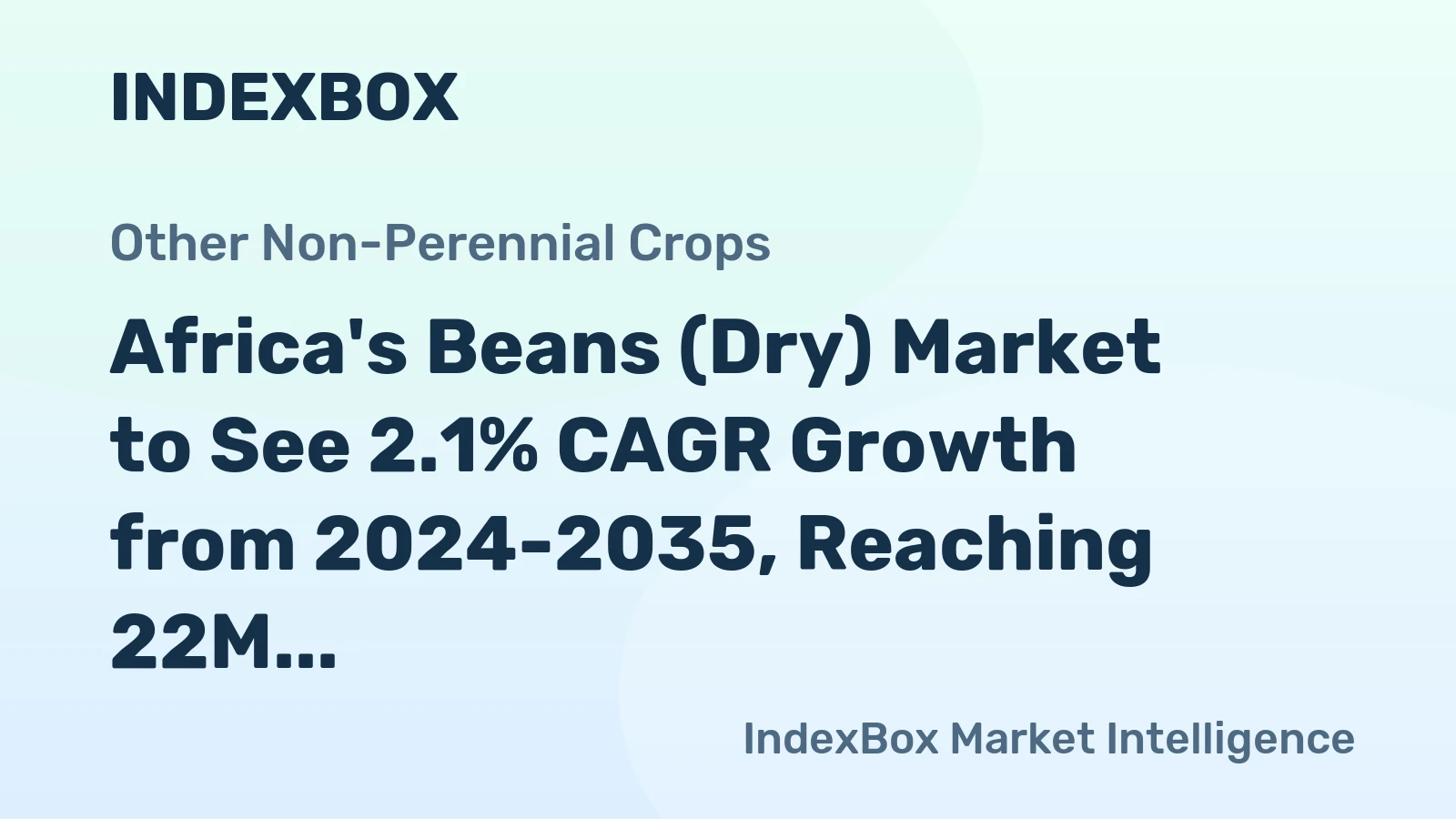 Africa's Beans (Dry) Market to See 2.1% CAGR Growth from 2024-2035, Reaching 22M Tons