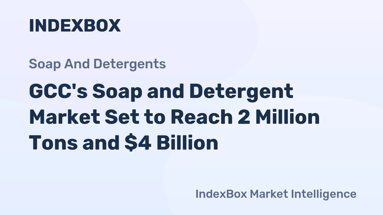 GCC's Soap and Detergent Market Set to Reach 2 Million Tons and $4 Billion