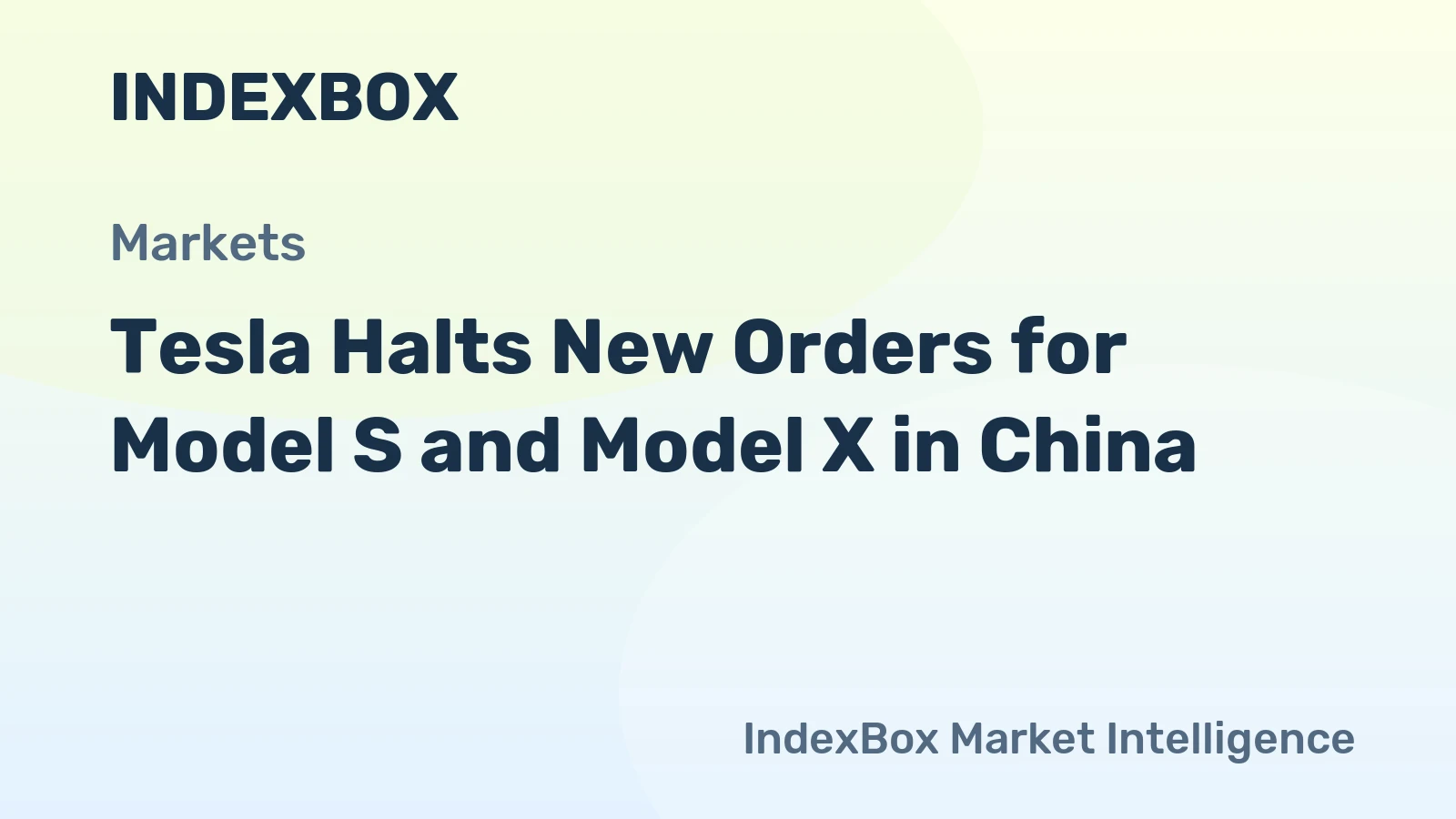 Tesla Halts New Orders for Model S and Model X in China