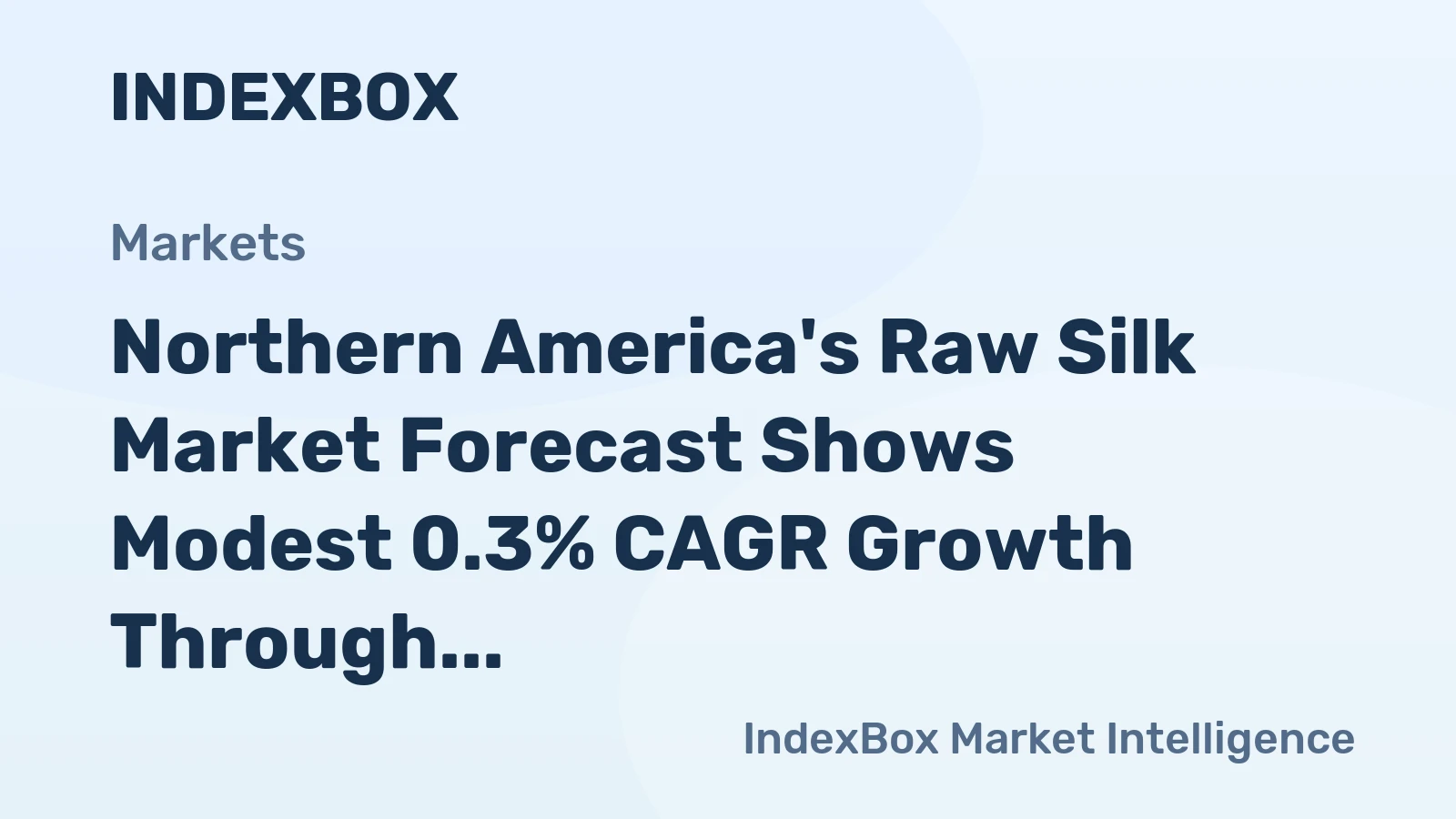 Northern America's Raw Silk Market Forecast Shows Modest 0.3% CAGR Growth Through 2035