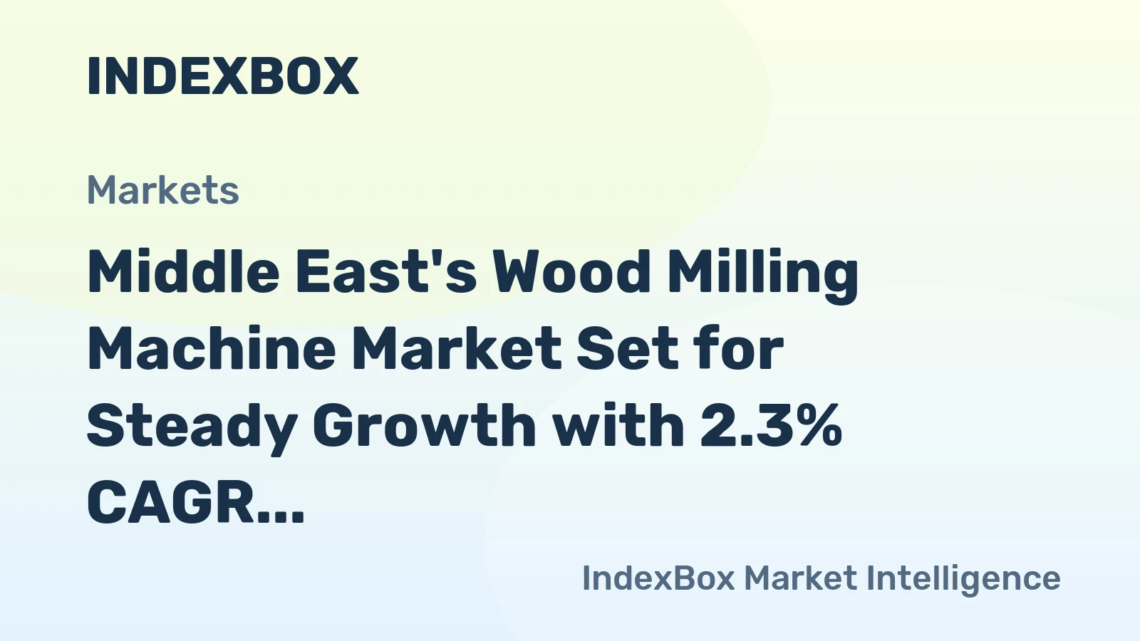 Middle East's Wood Milling Machine Market Set for Steady Growth with 2.3% CAGR in Value