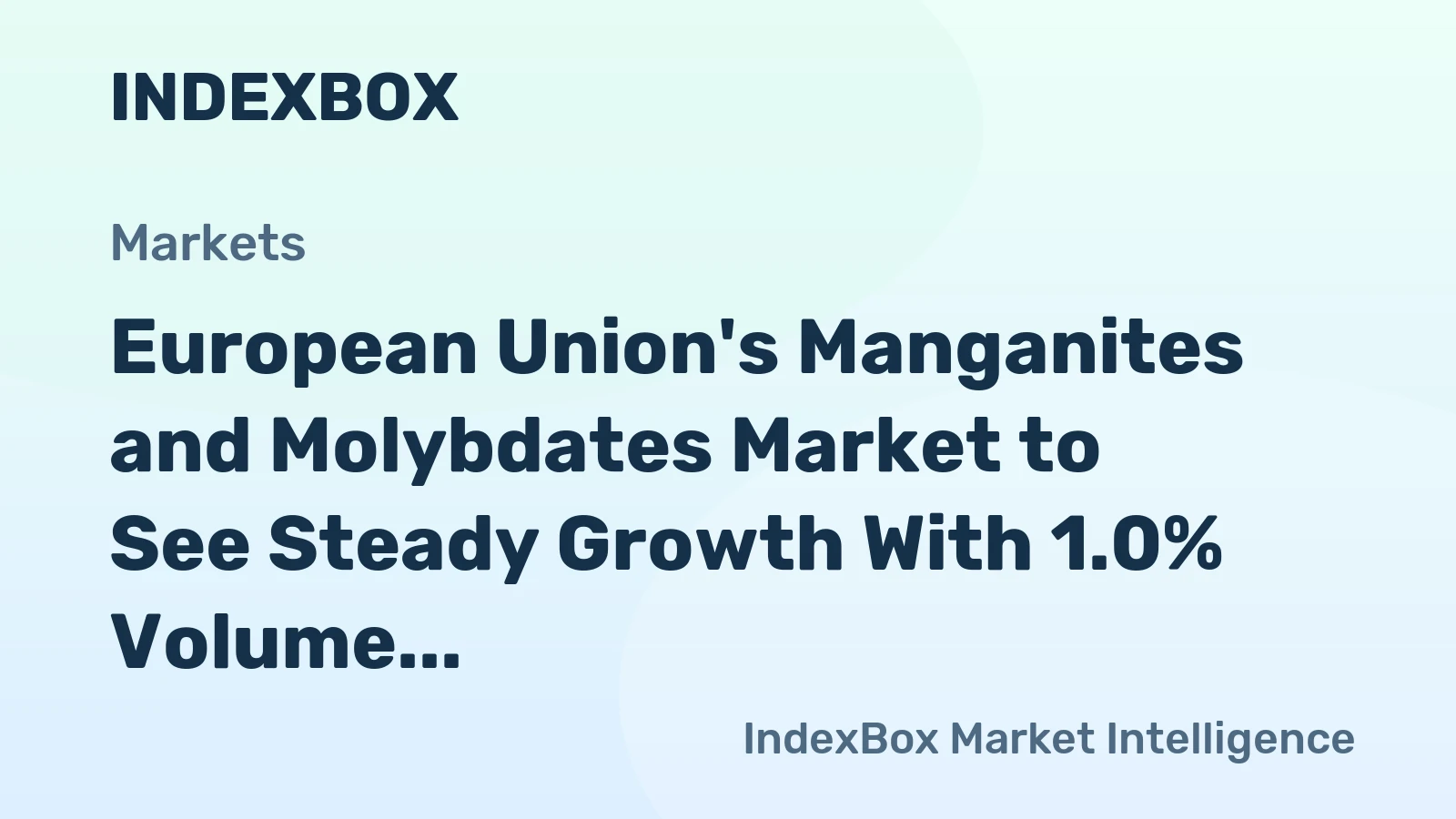European Union's Manganites and Molybdates Market to See Steady Growth With 1.0% Volume CAGR Through 2035
