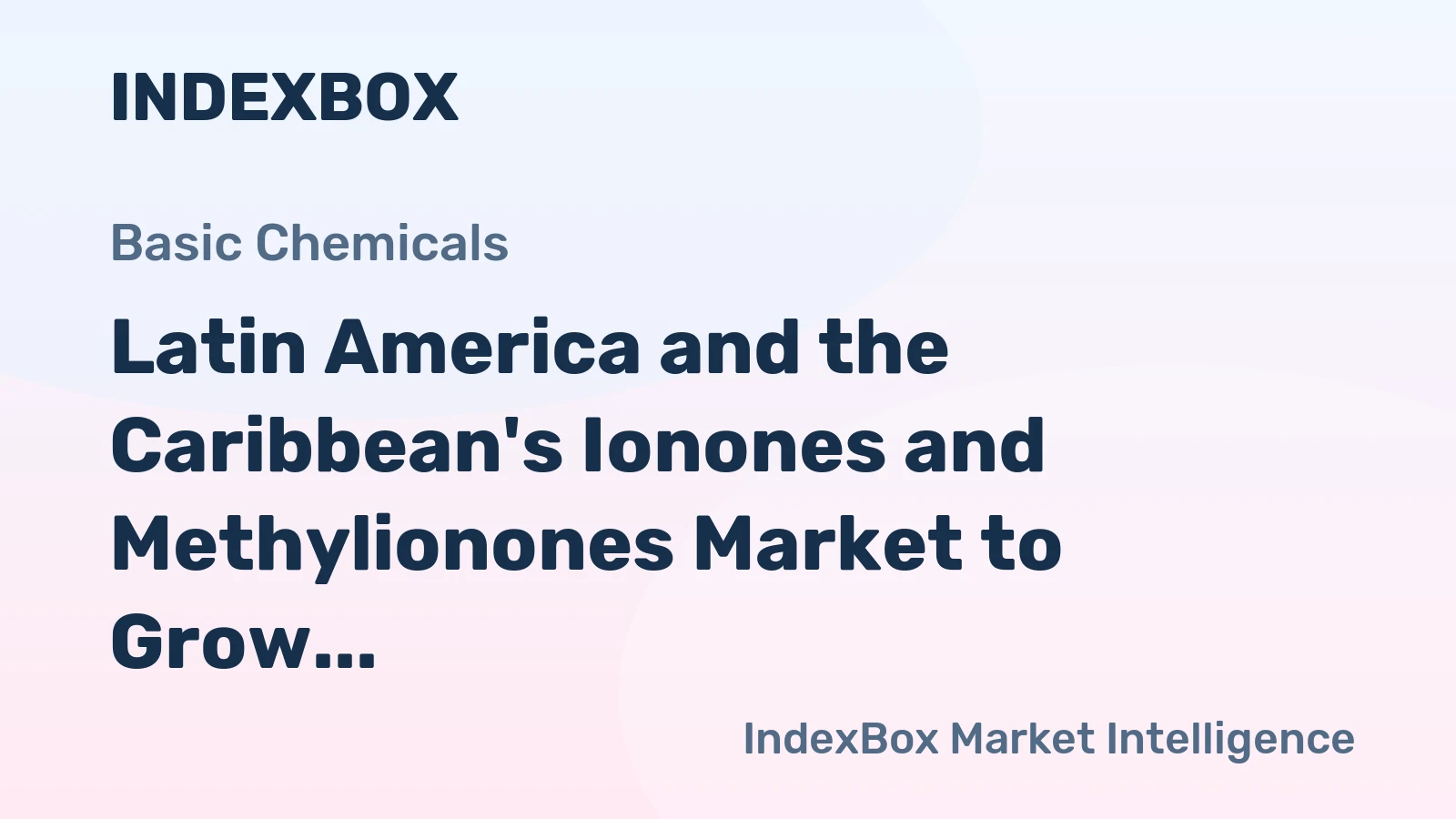 Latin America and the Caribbean's Ionones and Methylionones Market to Grow at a 1% CAGR Through 2035