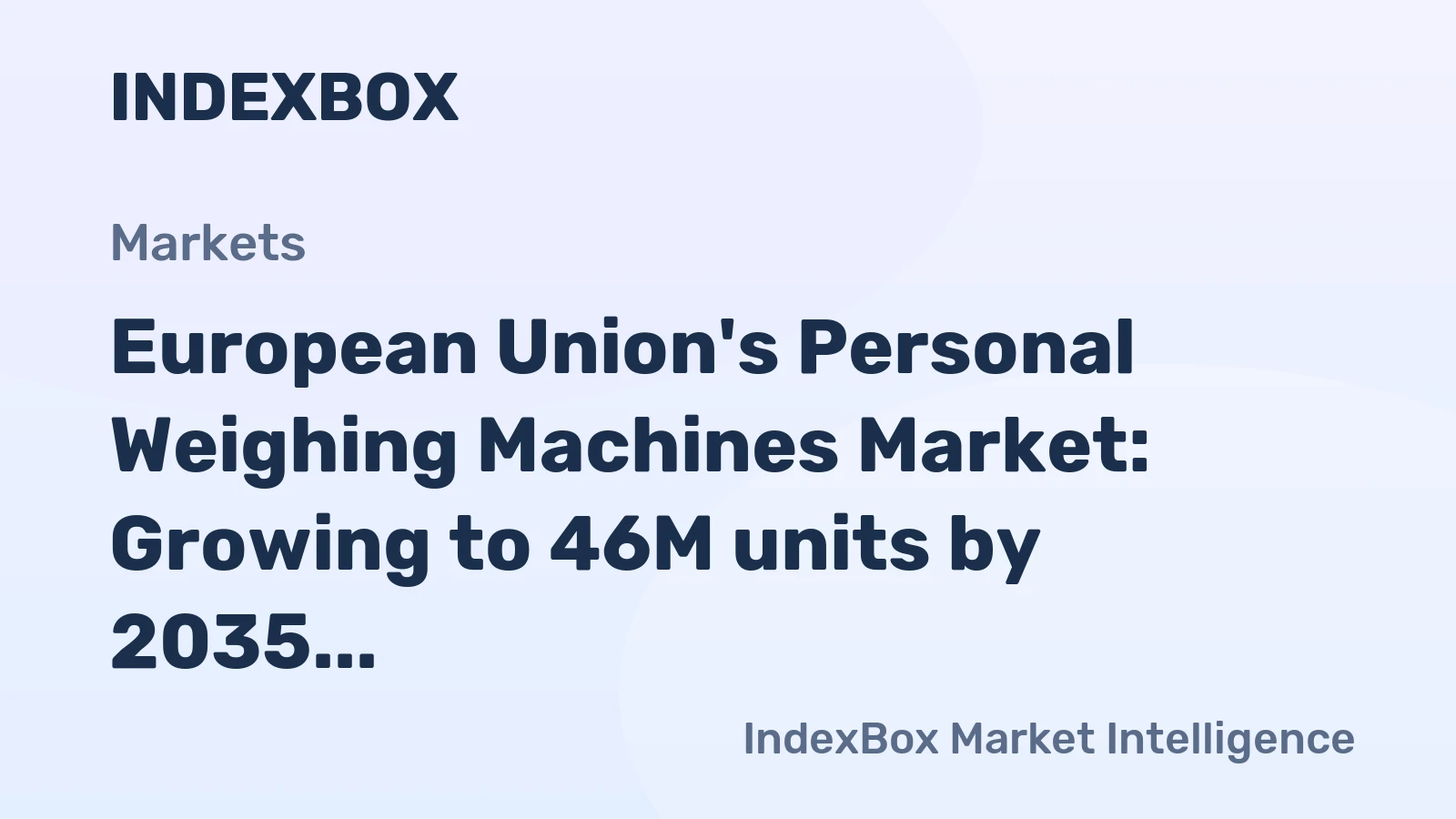 European Union's Personal Weighing Machines Market: Growing to 46M units by 2035 with a value of $392M