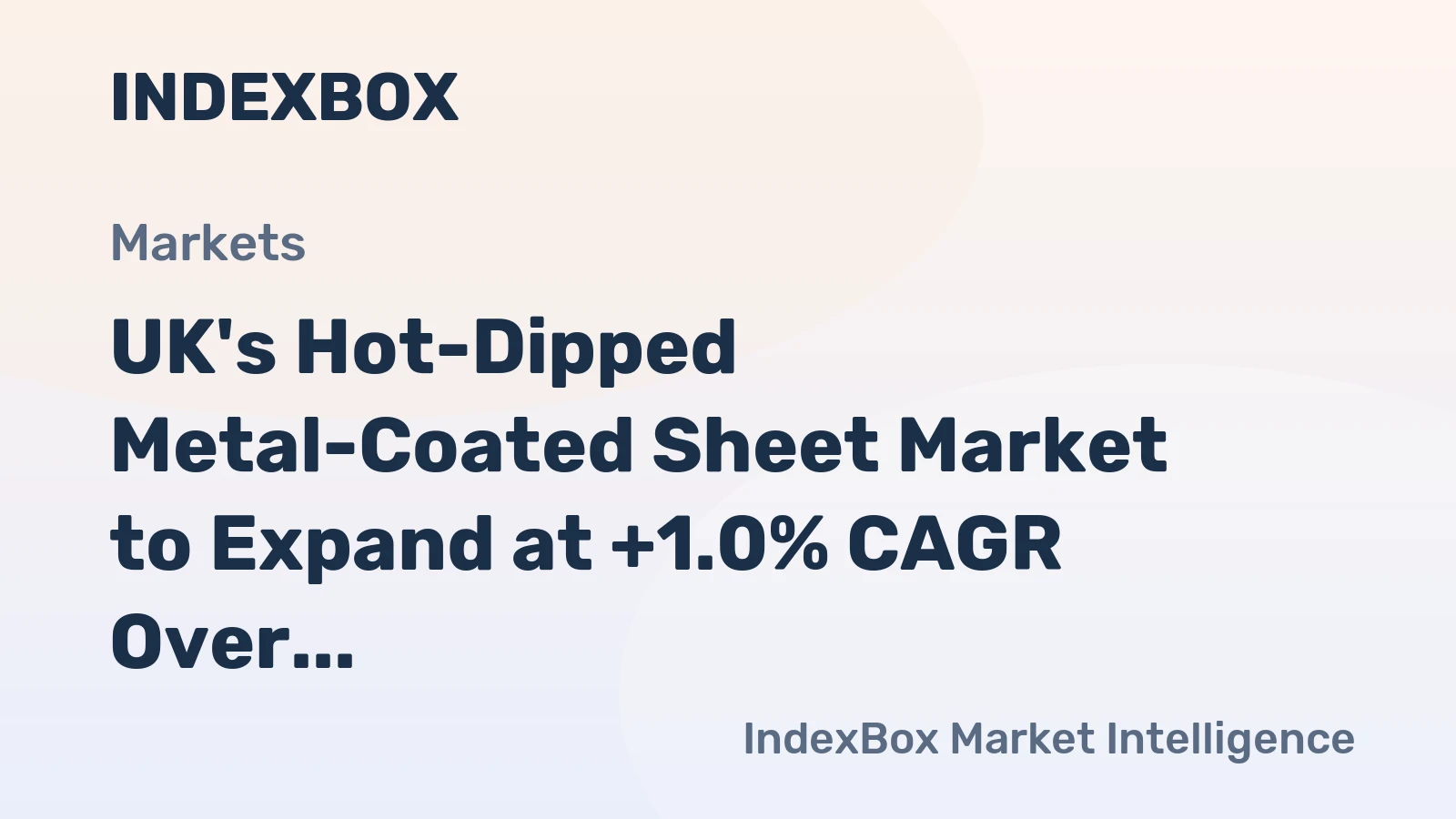 UK's Hot-Dipped Metal-Coated Sheet Market to Expand at +1.0% CAGR Over Next Decade