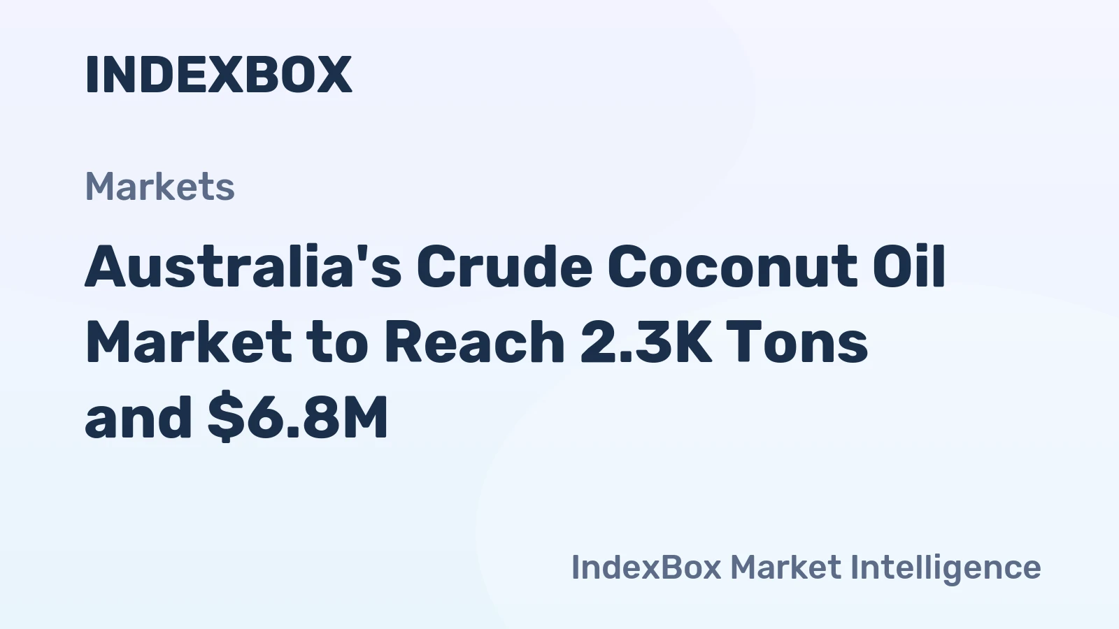 Australia's Crude Coconut Oil Market to Reach 2.3K Tons and $6.8M