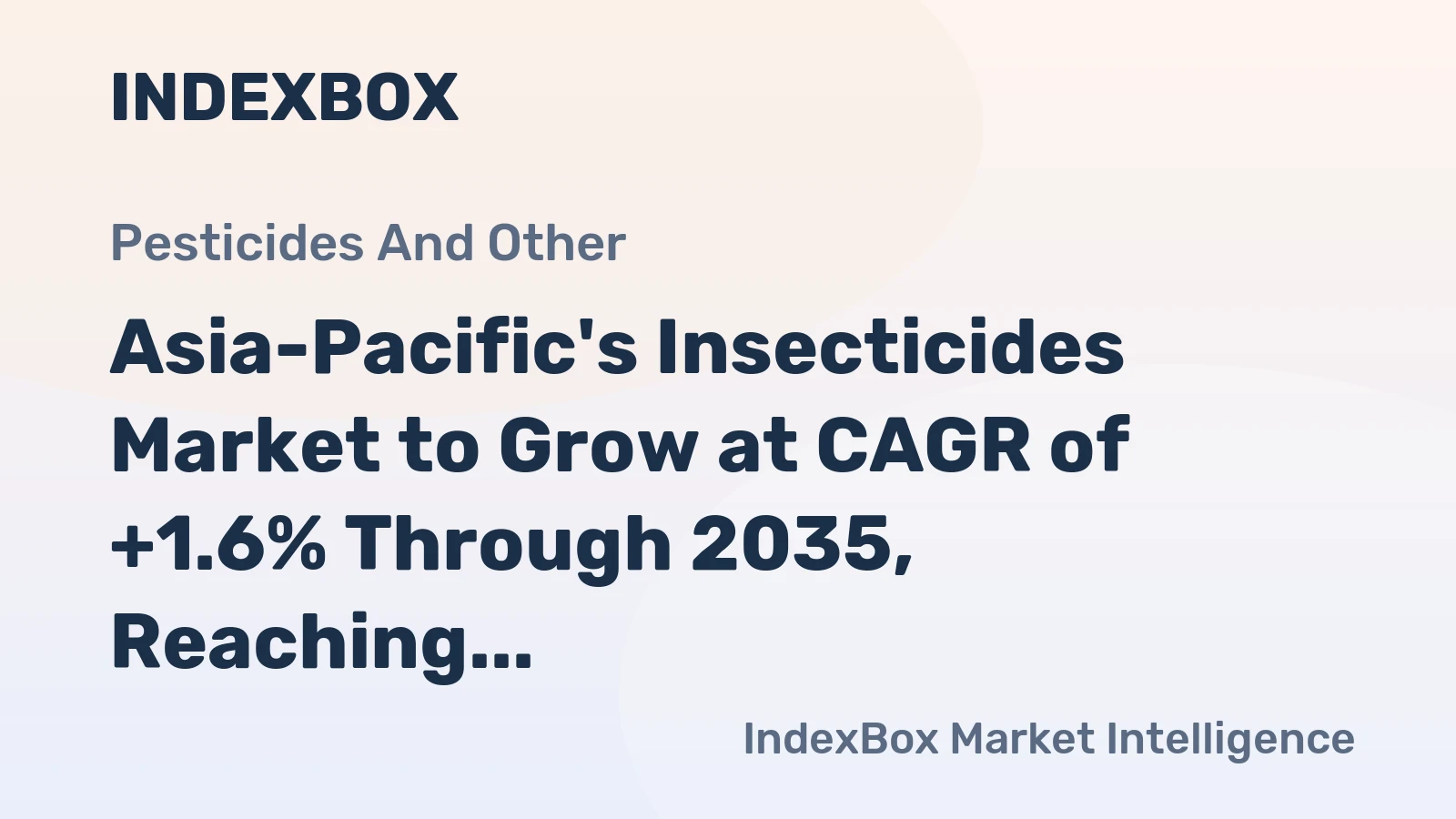 Asia-Pacific's Insecticides Market to Grow at CAGR of +1.6% Through 2035, Reaching 1.2M Tons
