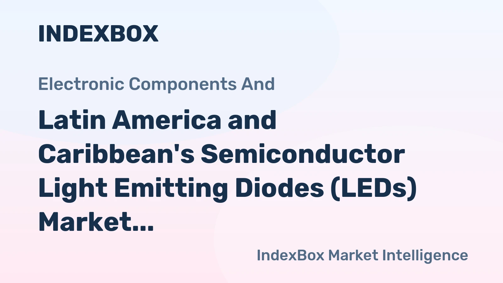 Latin America and Caribbean's Semiconductor Light Emitting Diodes (LEDs) Market Set to Grow at CAGR of +0.7% from 2024 to 2035