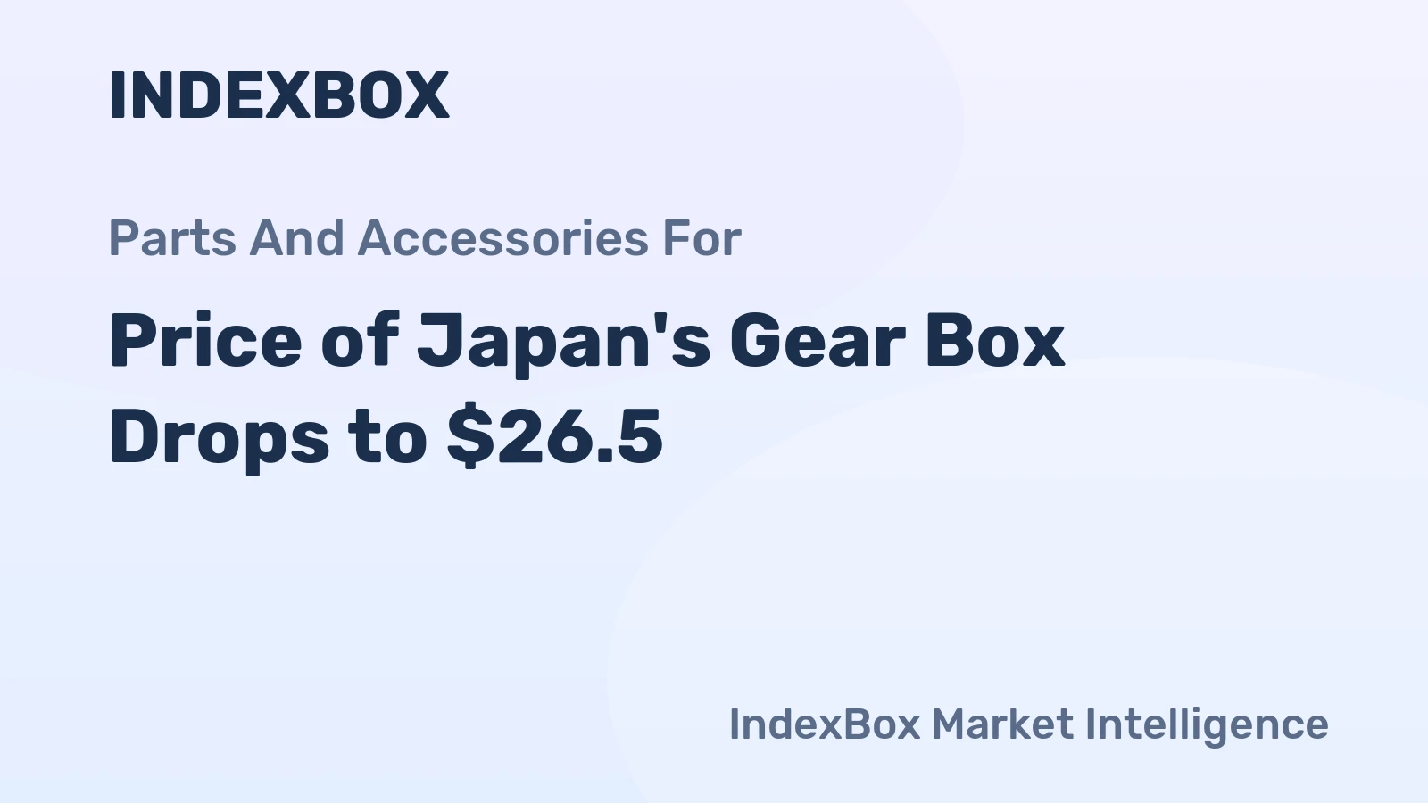 Price of Japan's Gear Box Drops to $26.5