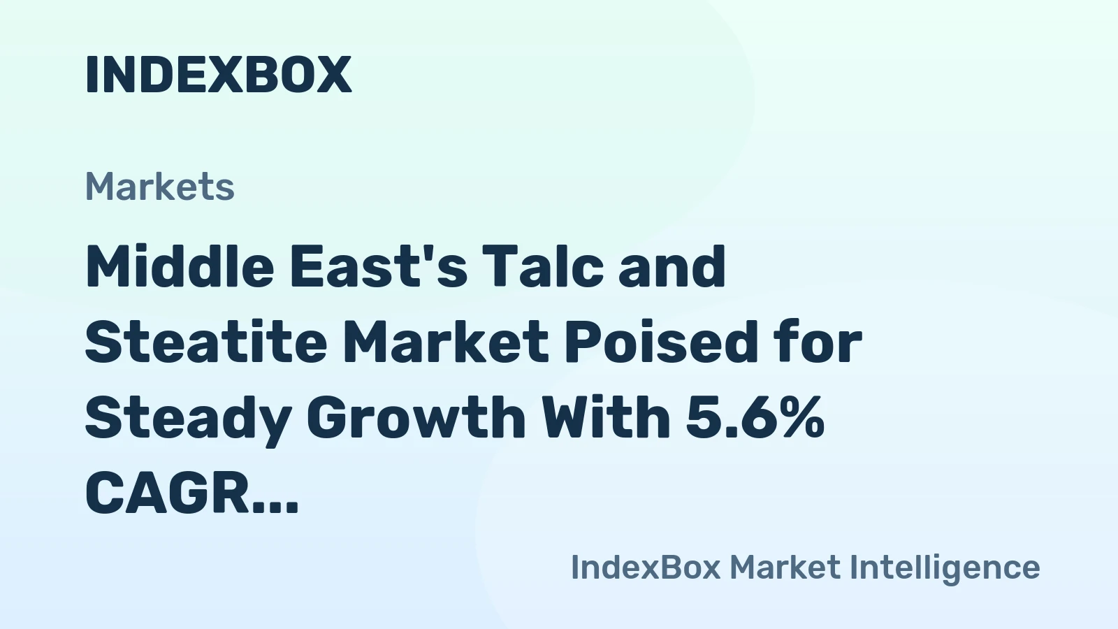 Middle East's Talc and Steatite Market Poised for Steady Growth With 5.6% CAGR in Value