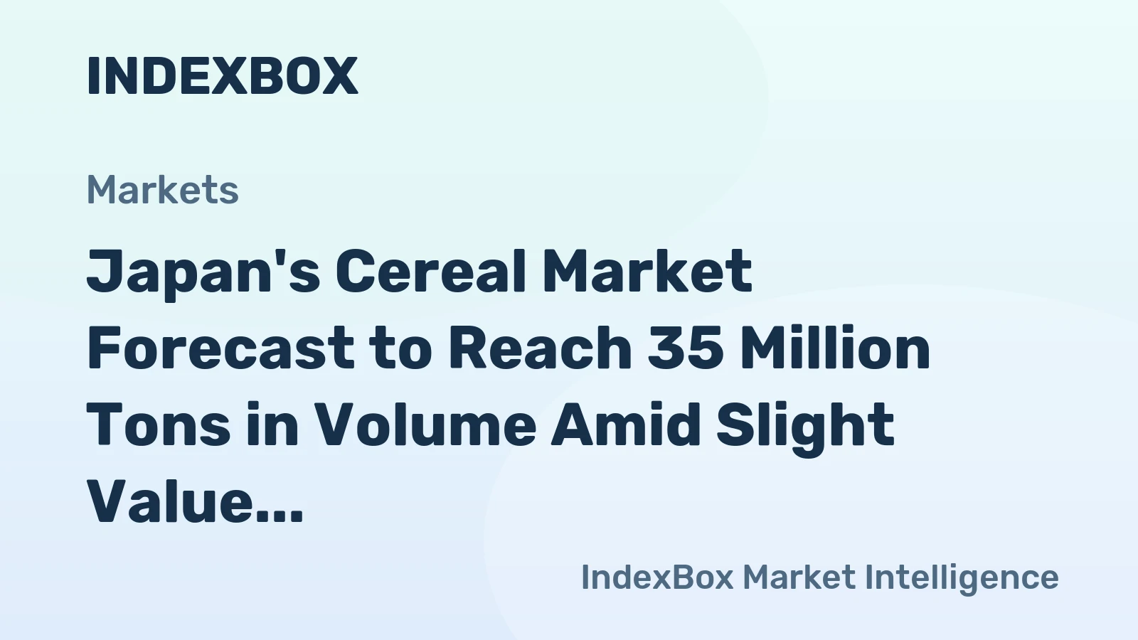 Japan's Cereal Market Forecast to Reach 35 Million Tons in Volume Amid Slight Value Decline