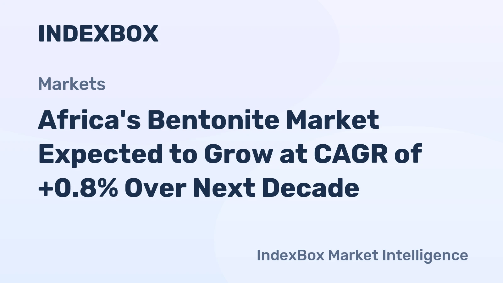 Africa's Bentonite Market Expected to Grow at CAGR of +0.8% Over Next Decade