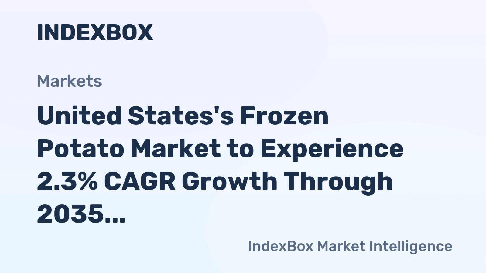 United States's Frozen Potato Market to Experience 2.3% CAGR Growth Through 2035