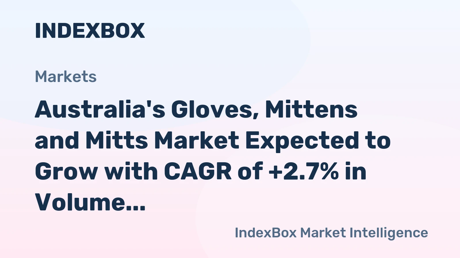 Australia's Gloves, Mittens and Mitts Market Expected to Grow with CAGR of +2.7% in Volume and +4.2% in Value from 2024 to 2035