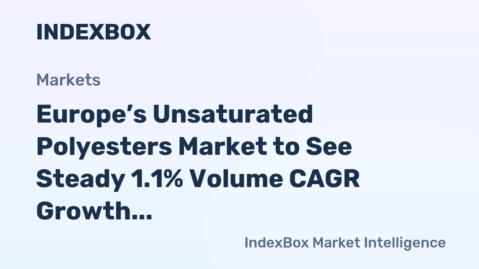 Europe’s Unsaturated Polyesters Market to See Steady 1.1% Volume CAGR Growth Through 2035