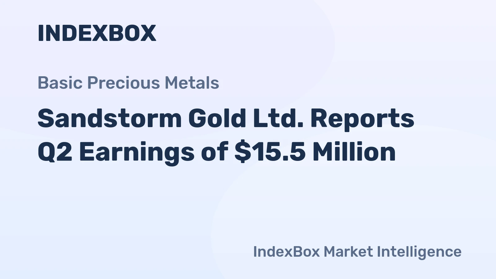 Sandstorm Gold Ltd. Reports Q2 Earnings of $15.5 Million