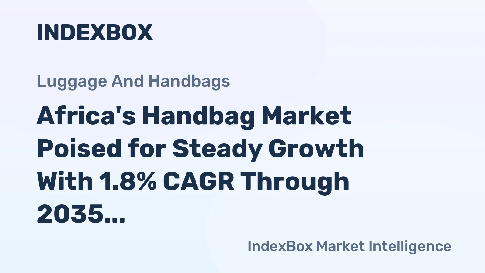 Africa's Handbag Market Poised for Steady Growth With 1.8% CAGR Through 2035