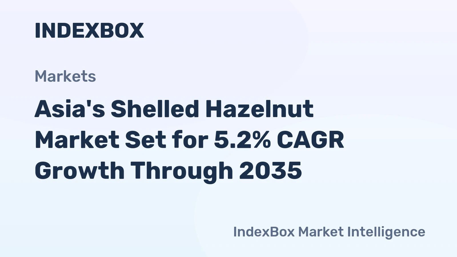 Asia's Shelled Hazelnut Market Set for 5.2% CAGR Growth Through 2035