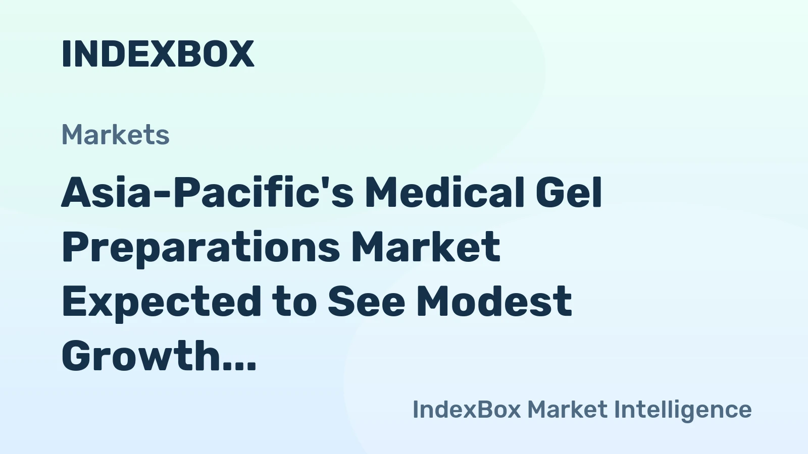 Asia-Pacific's Medical Gel Preparations Market Expected to See Modest Growth with +0.7% CAGR