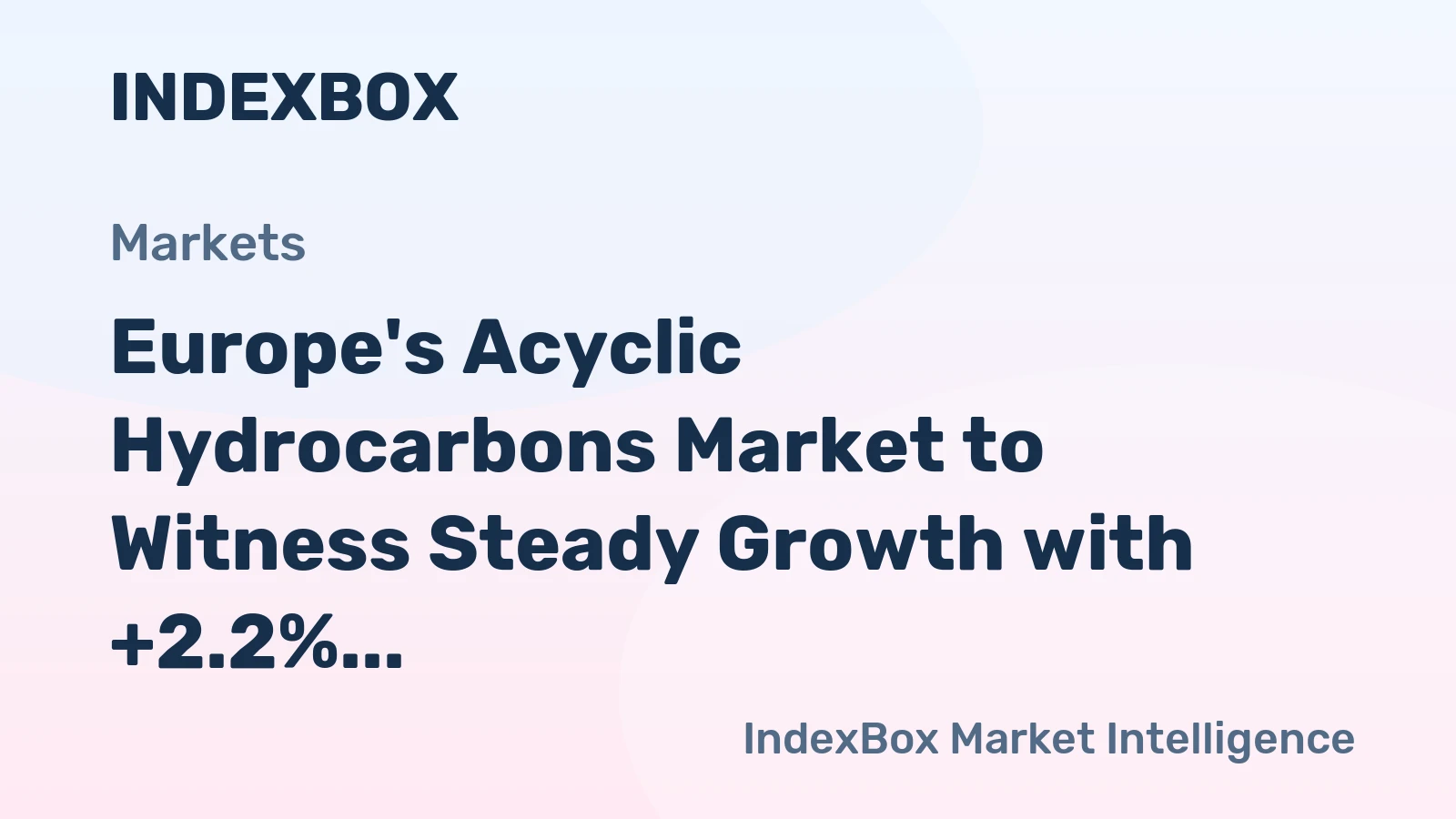 Europe's Acyclic Hydrocarbons Market to Witness Steady Growth with +2.2% CAGR over Next Decade