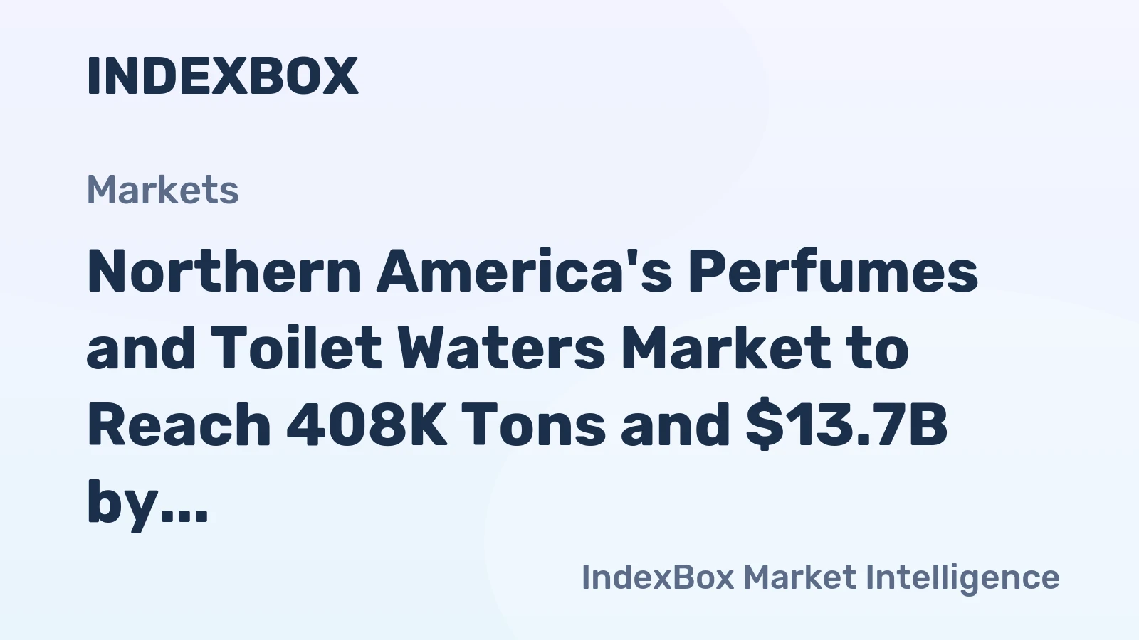 Northern America's Perfumes and Toilet Waters Market to Reach 408K Tons and $13.7B by 2035