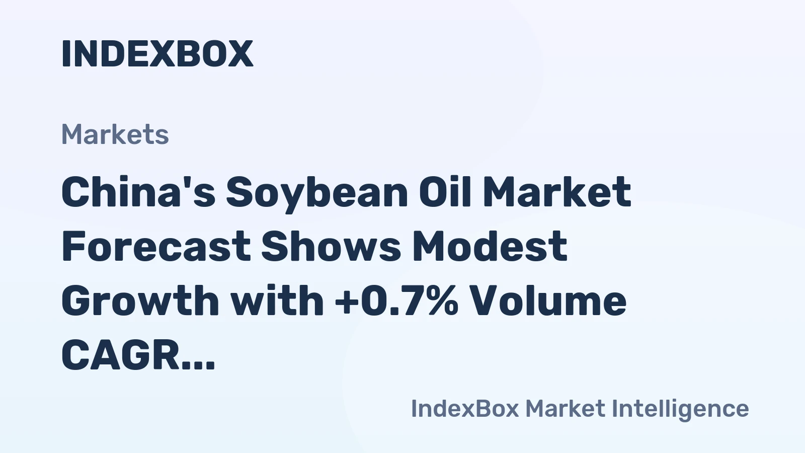 China's Soybean Oil Market Forecast Shows Modest Growth with +0.7% Volume CAGR Through 2035