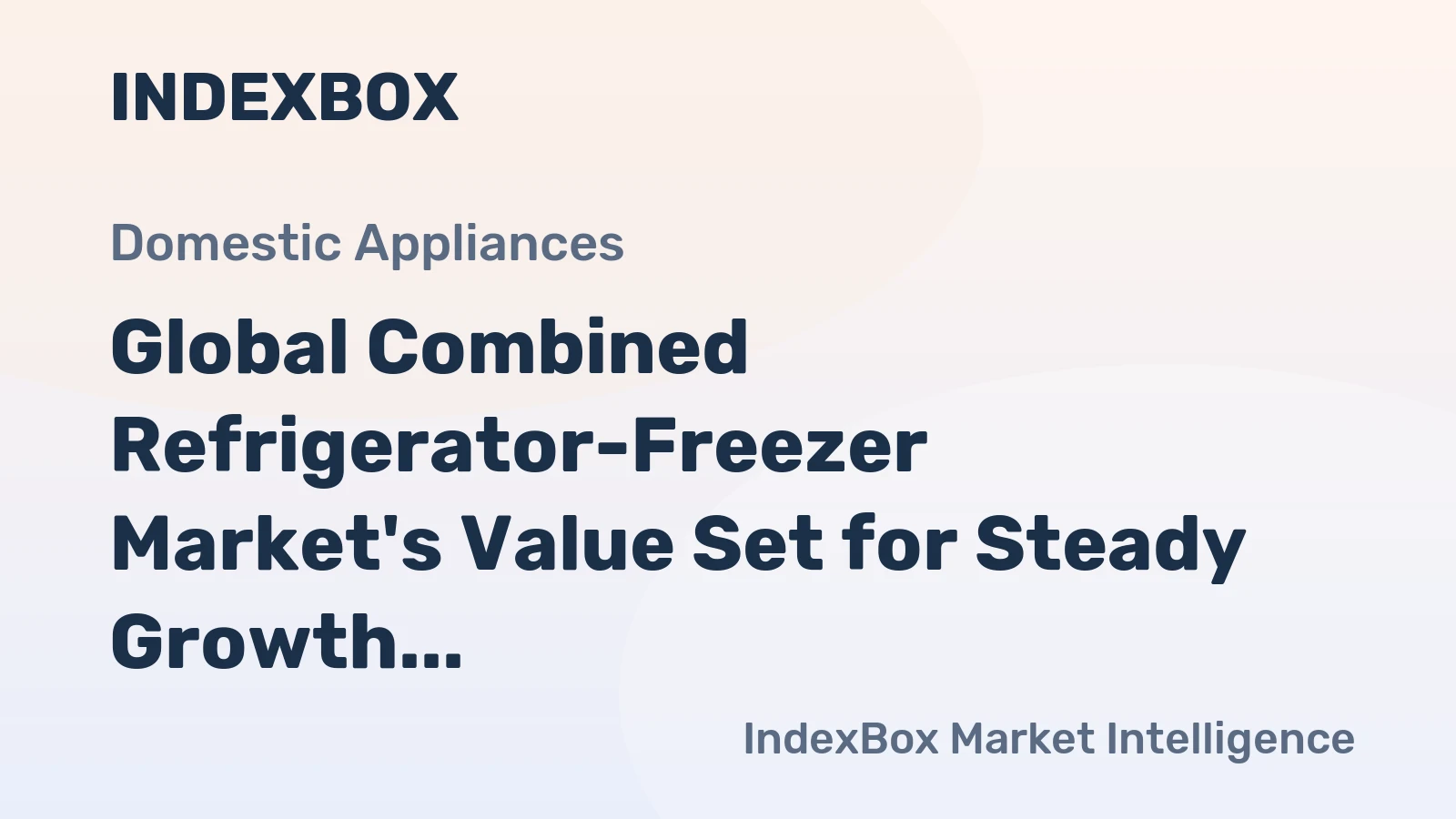 Global Combined Refrigerator-Freezer Market's Value Set for Steady Growth With a +2.1% CAGR Through 2035