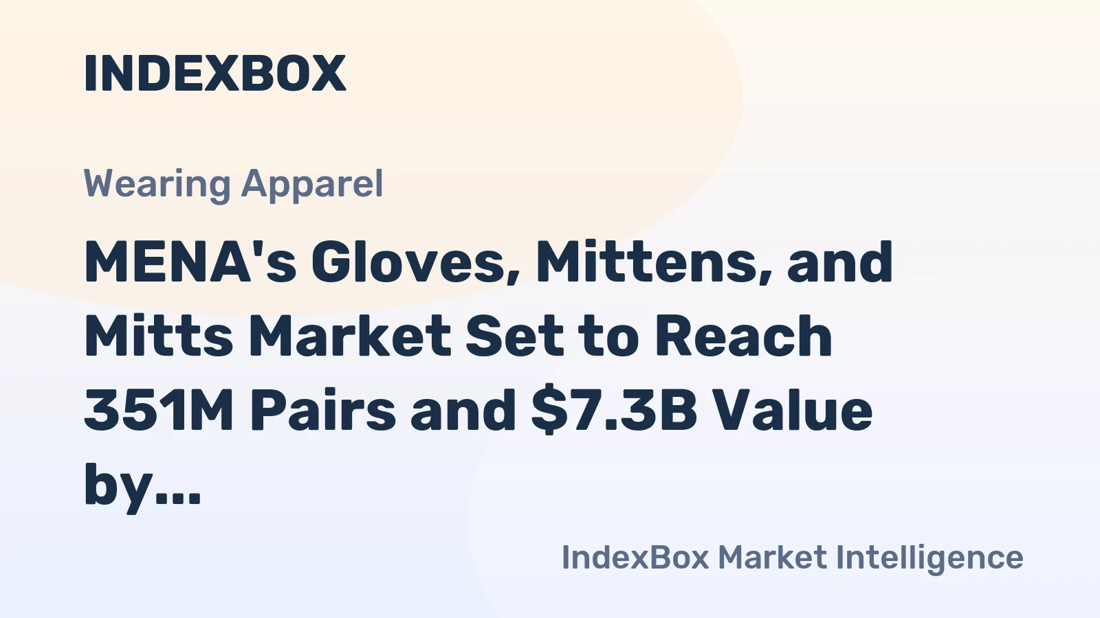 MENA's Gloves, Mittens, and Mitts Market Set to Reach 351M Pairs and $7.3B Value by 2035