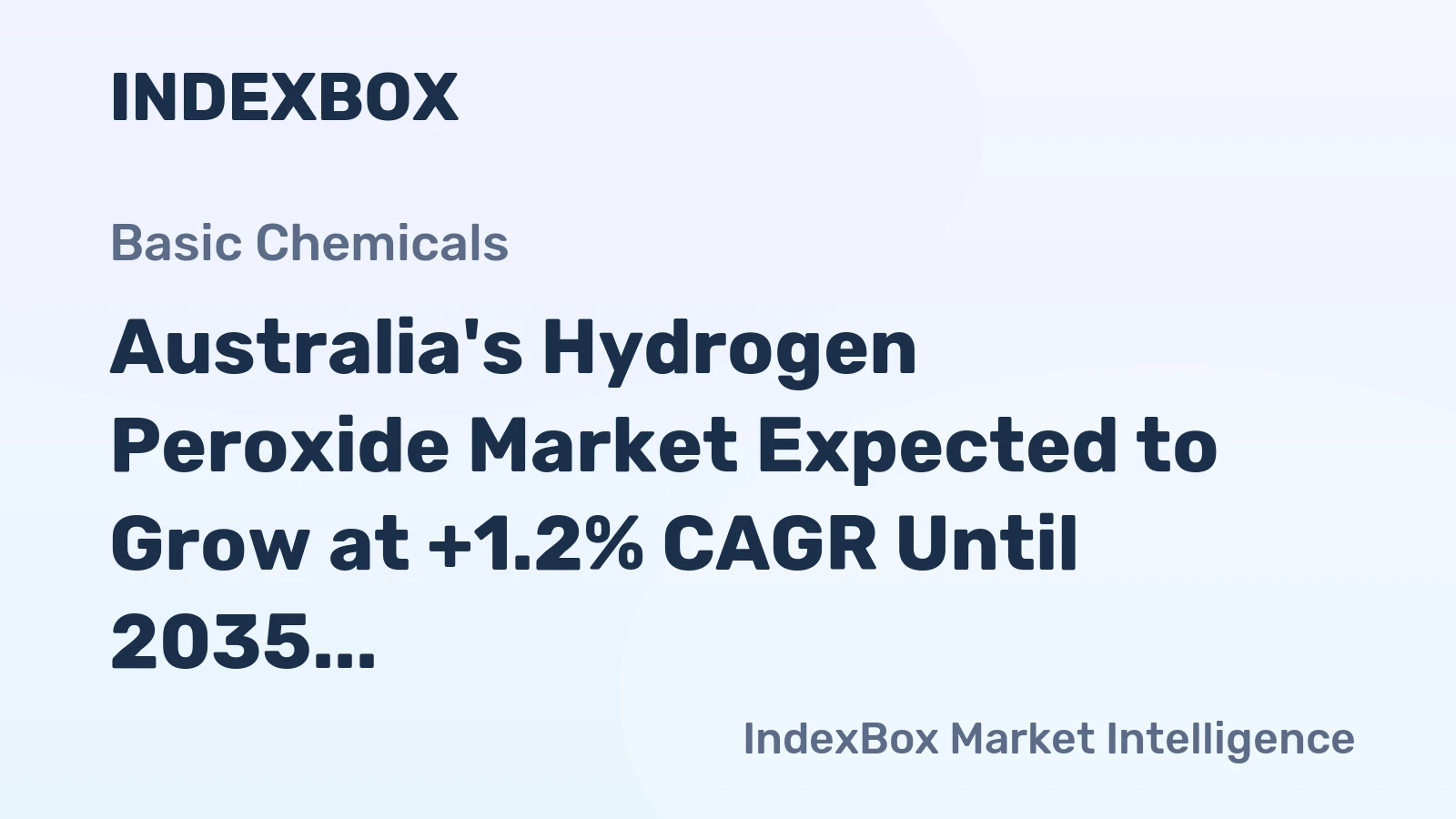 Australia's Hydrogen Peroxide Market Expected to Grow at +1.2% CAGR Until 2035