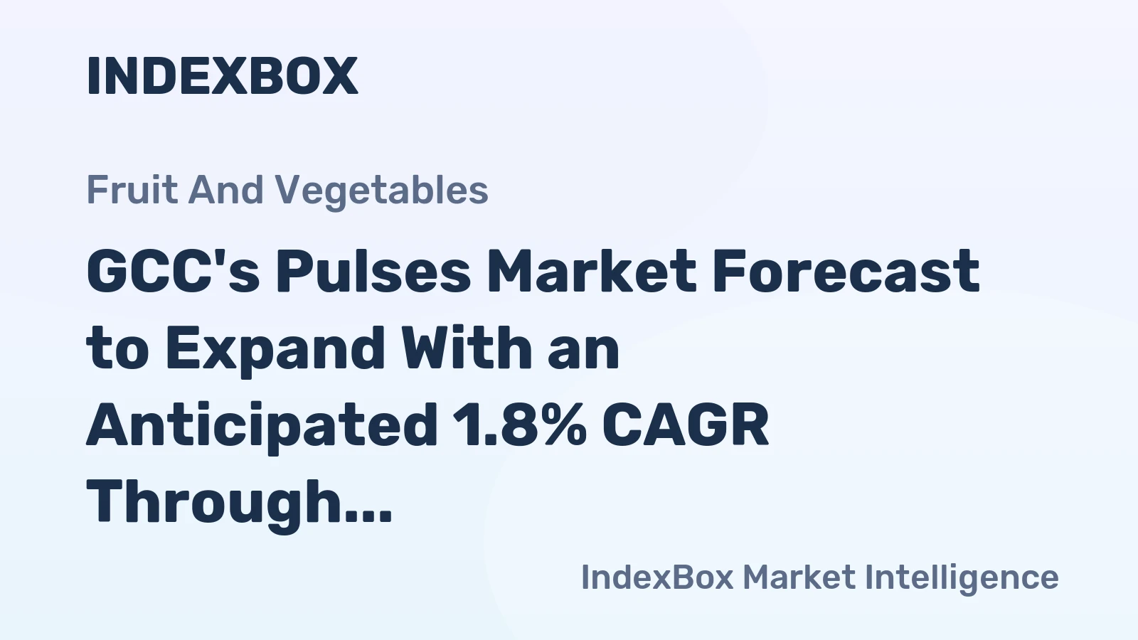GCC's Pulses Market Forecast to Expand With an Anticipated 1.8% CAGR Through 2035