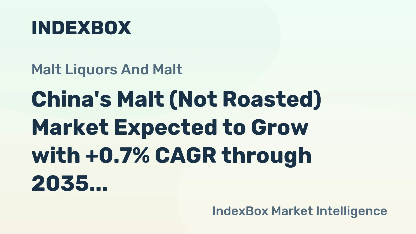 China's Malt (Not Roasted) Market Expected to Grow with +0.7% CAGR through 2035, Reaching $8.4B