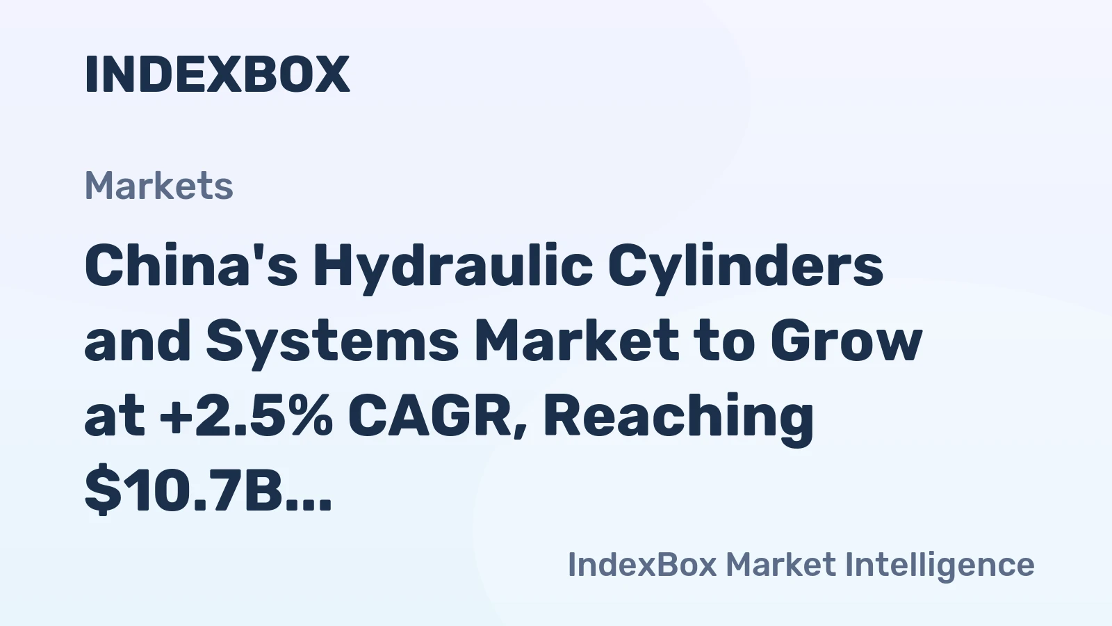 China's Hydraulic Cylinders and Systems Market to Grow at +2.5% CAGR, Reaching $10.7B by 2035