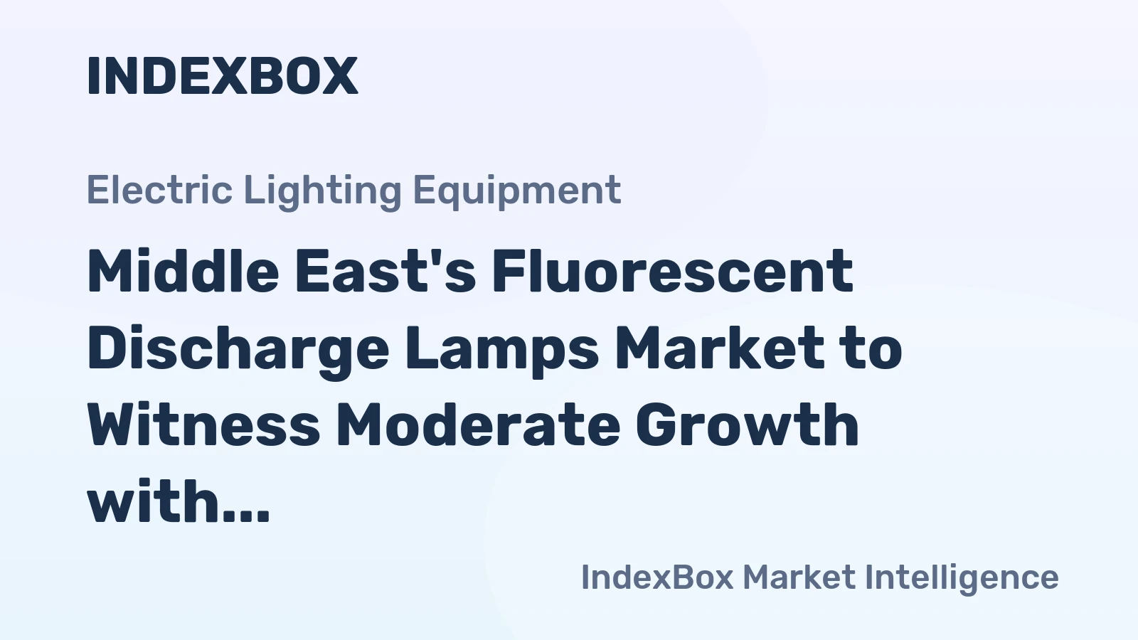 Middle East's Fluorescent Discharge Lamps Market to Witness Moderate Growth with an Estimated CAGR of +5.8% from 2024 to 2035