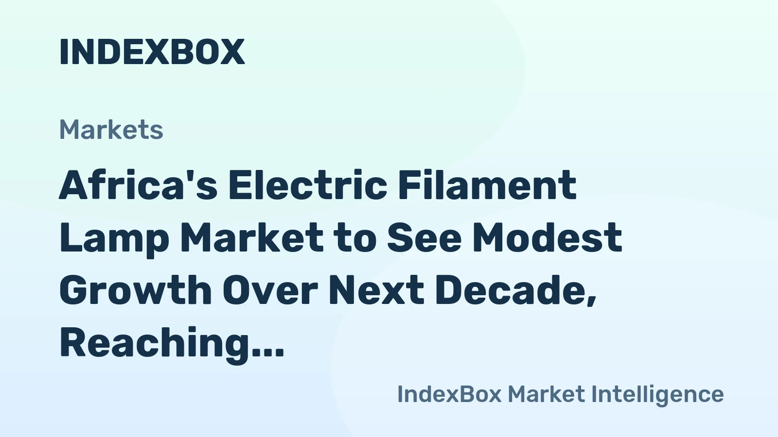 Africa's Electric Filament Lamp Market to See Modest Growth Over Next Decade, Reaching 755M Units and $551M in Value by 2035