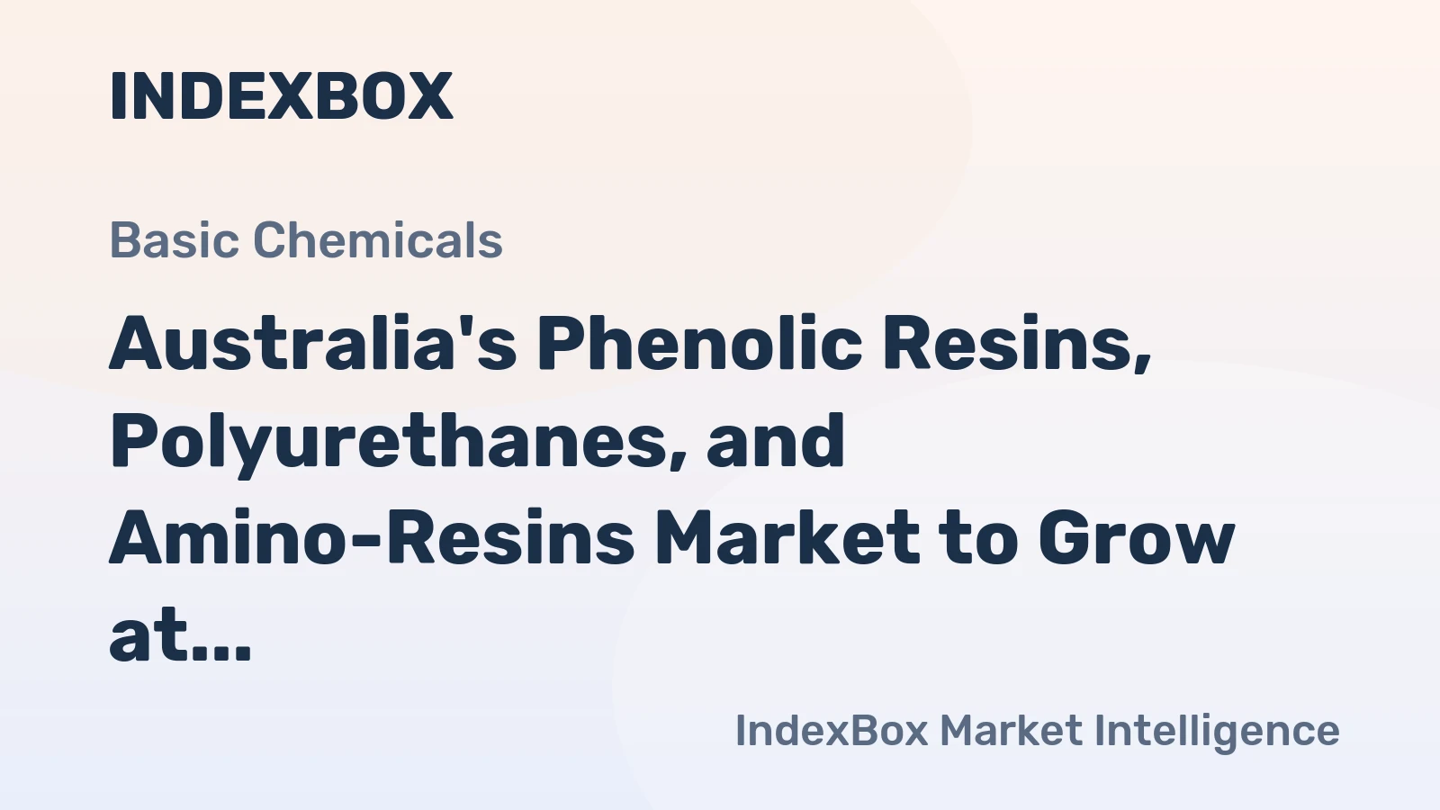 Australia's Phenolic Resins, Polyurethanes, and Amino-Resins Market to Grow at CAGR of +2.0% from 2024 to 2035
