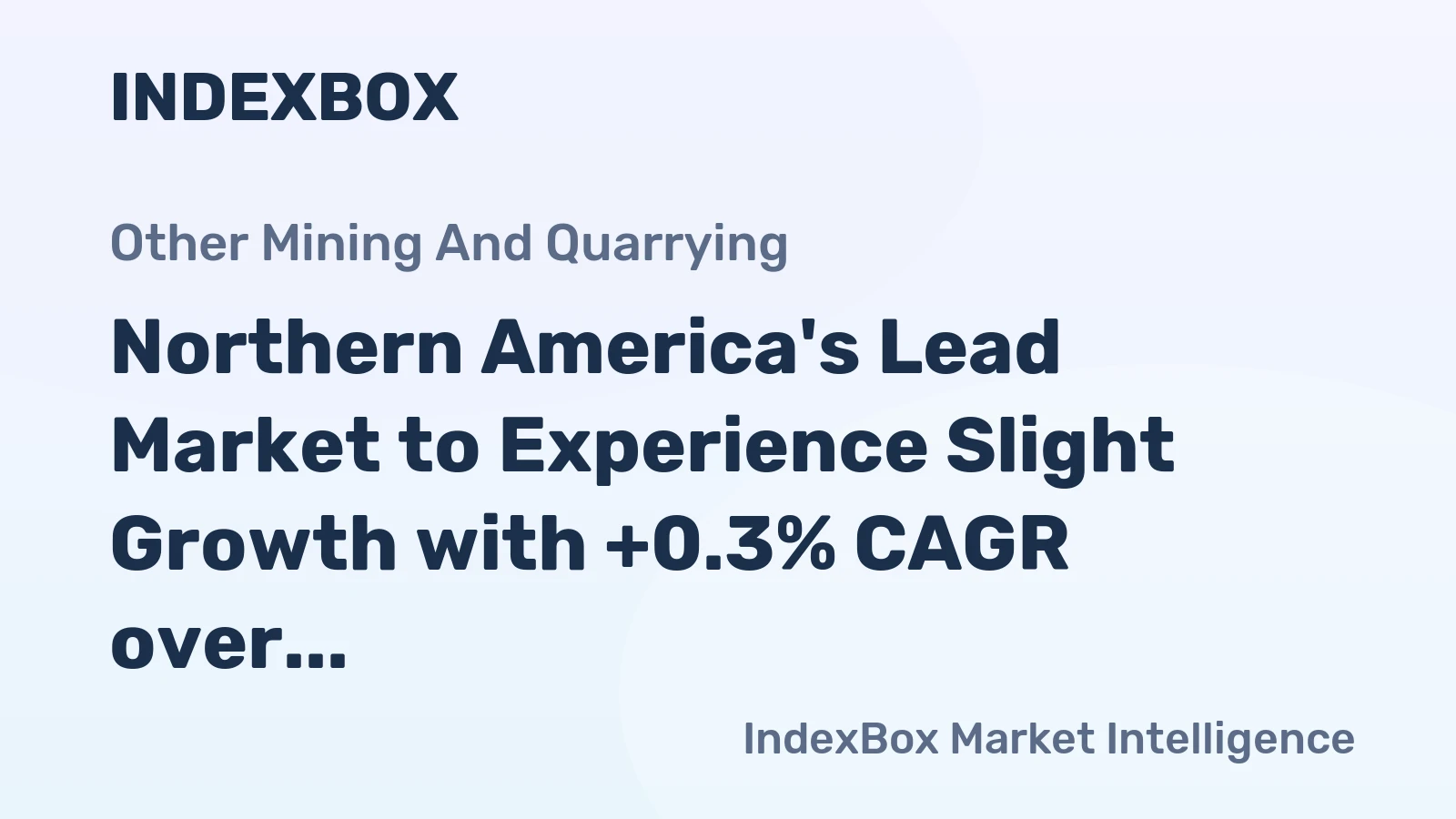 Northern America's Lead Market to Experience Slight Growth with +0.3% CAGR over Next Decade